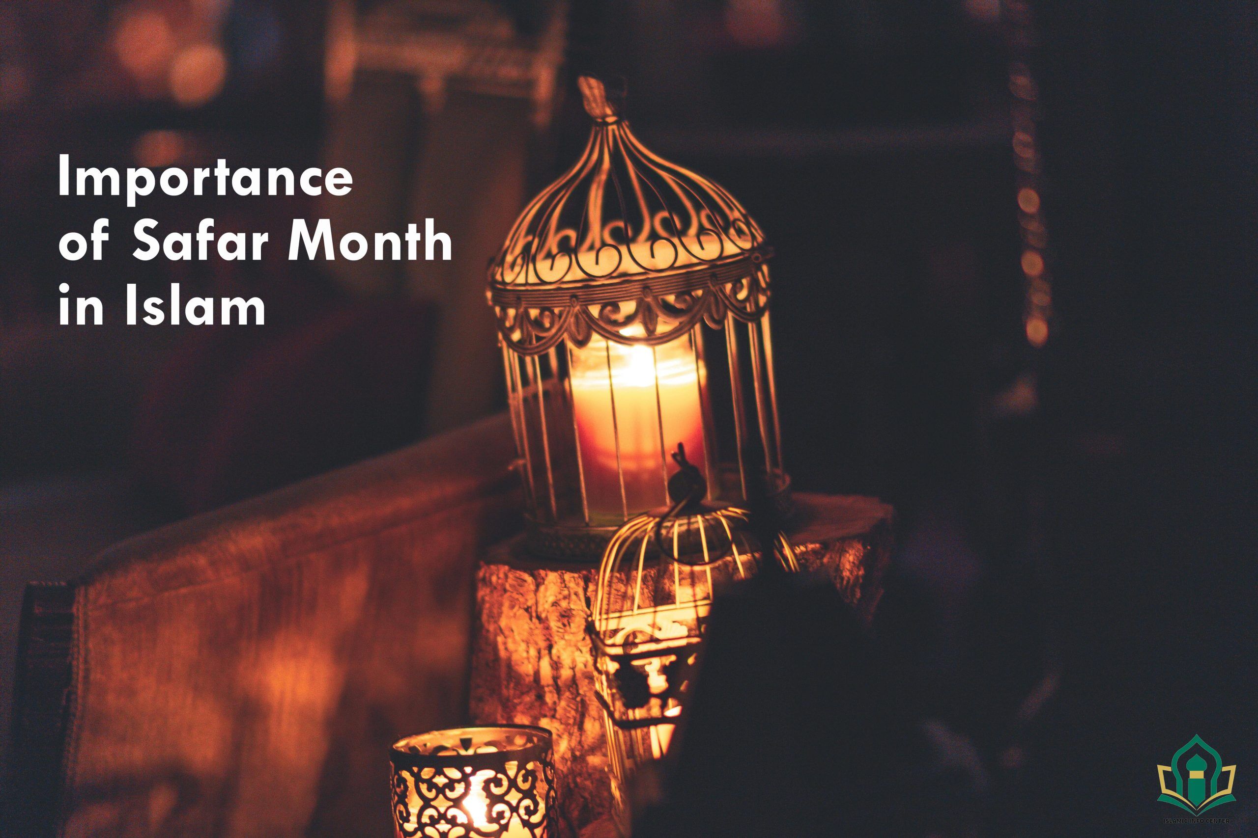The Importance of Safar Month in Islam: Myths, Facts & Spiritual ...